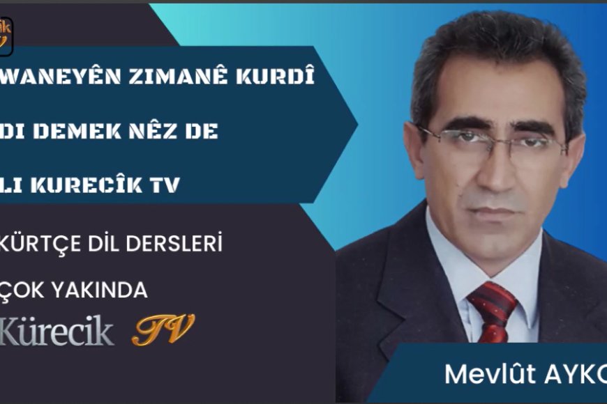KÜRTÇE DİL DERSLERİ - Kürecik TV